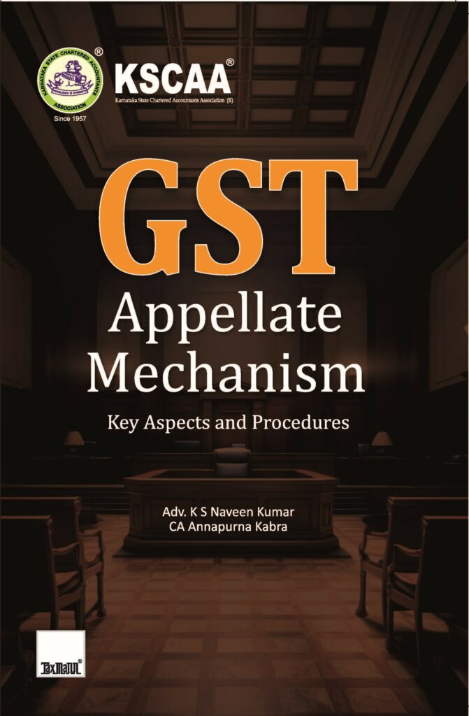 GST Appellate Mechanism: Key Aspects & Procedures – KSCAA
